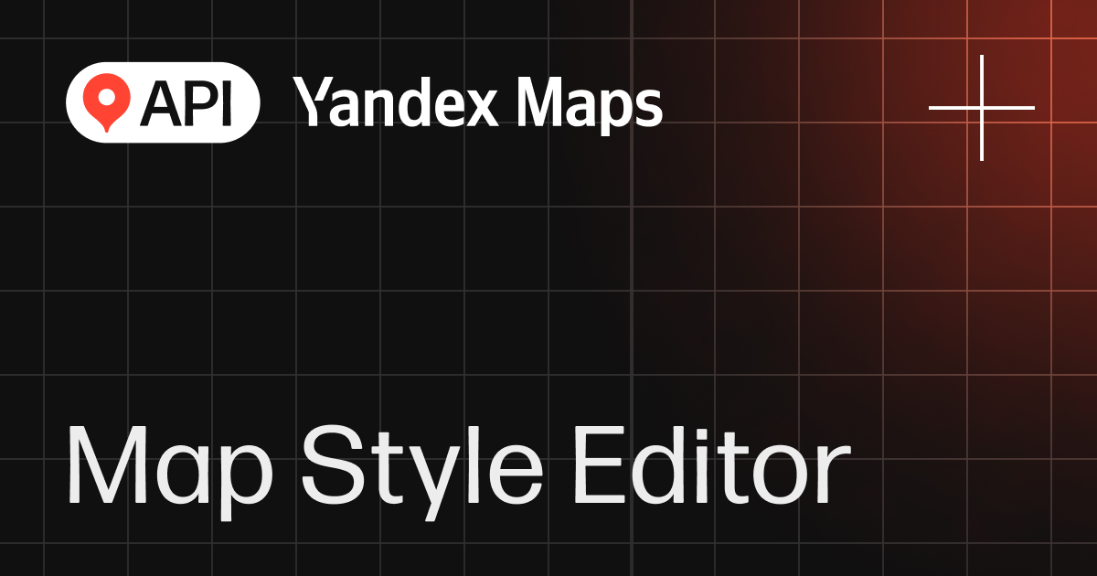 Map Style Editor – create your own custom map — API Yandex Maps