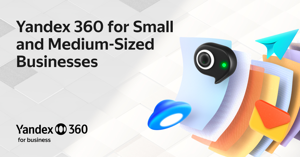 Yandex 360 for Small and Medium-Sized Businesses starting at $3.99 per ...