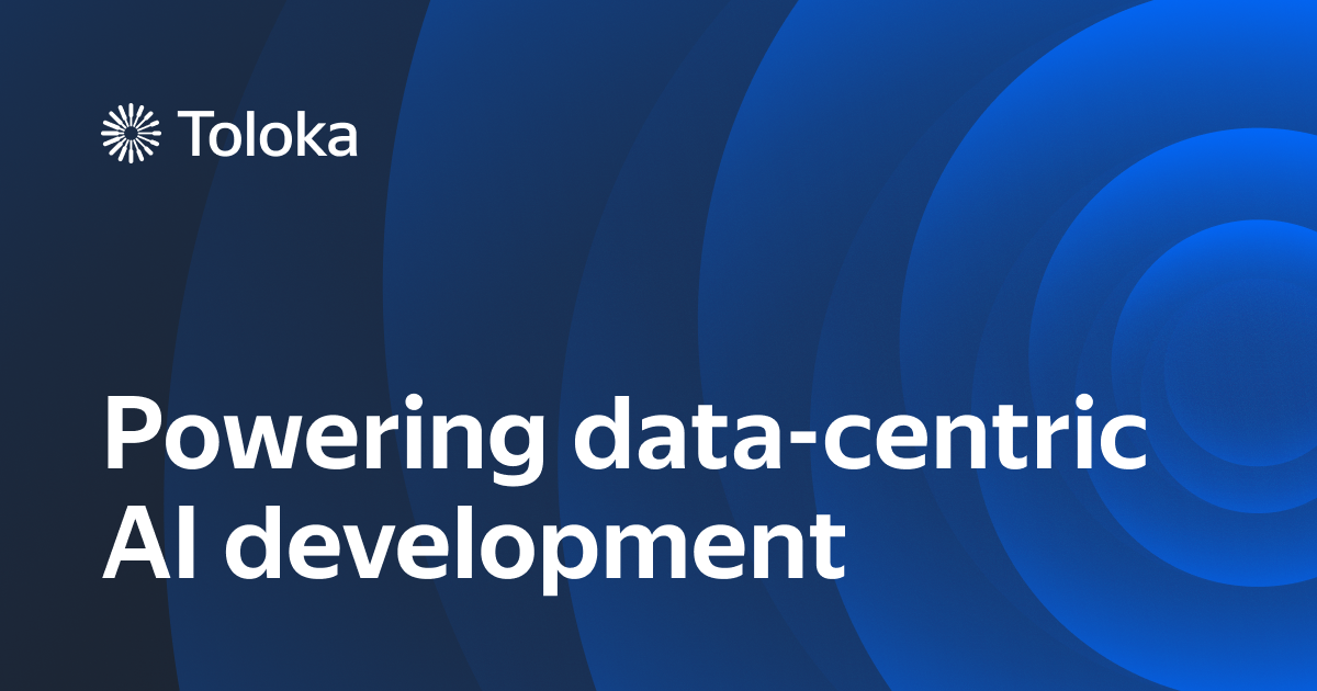 Toloka: Data solution to drive AI
